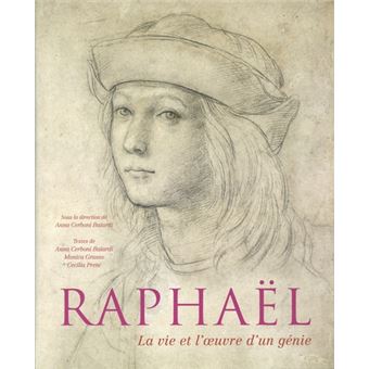 Raphael - La vie et l'oeuvre d'un génie - cartonné - Anna Cerboni ...