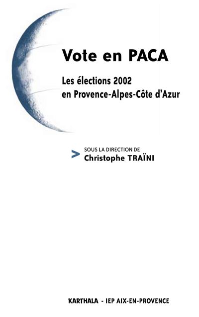 Vote en PACA Les élections 2002 Provence Alpes Cote d'Azur - broché ...