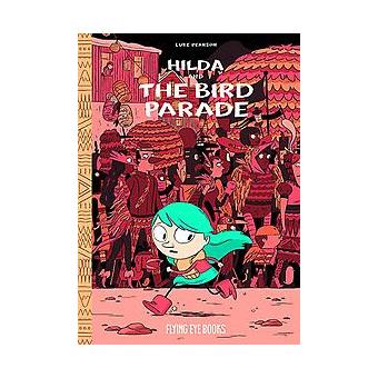 Hilda and the bird parade - broché - Luke Pearson - Achat Livre | fnac