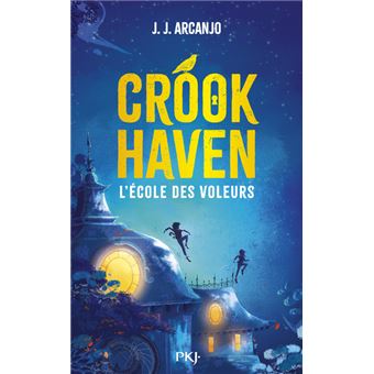 Crookhaven - Tome 01 - Crookhaven - Tome 01 L'école des voleurs - J.J ...