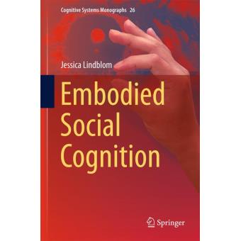 Embodied social cognition - relié - Jessica Lindblom - Achat Livre ou ...
