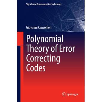 Polynomial theory of error correcting codes - relié - Giovann Cancellieri - Achat Livre ou ebook ...