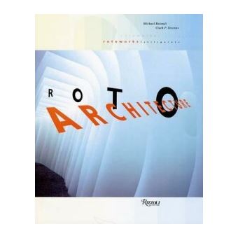 Roto Architecture - cartonné - Michael Rotondi, Michael Benedikt ...