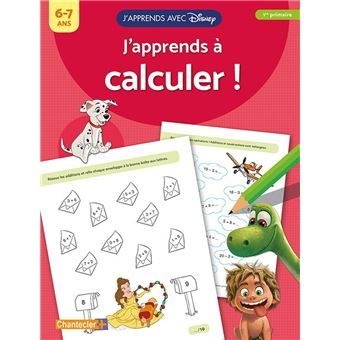 J'apprends avec Disney - J'APPRENDS AVEC DISNEY - J'APPRENDS A CALCULER ...