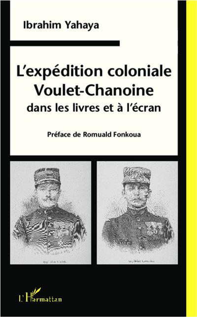 L'expédition coloniale Voulet-Chanoine dans les livres et à l'écran ...