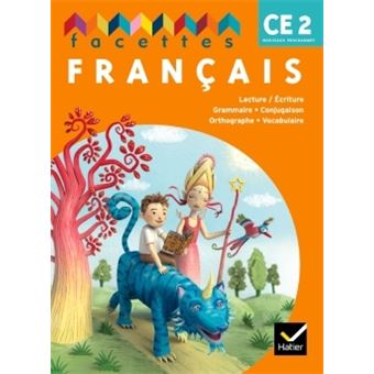 Facettes CE2 - Livre de l'élève édition 2009 NON VENDU SEUL - broché ...