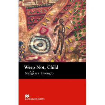 Weep Not, Child - broché - Inconnus - Achat Livre | fnac