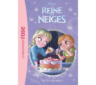 La Reine Des Neiges - Tome 30 - La Reine des Neiges 30 - La fête des soeurs - Walt Disney ...