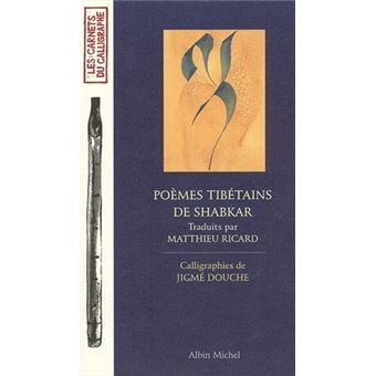 Poèmes tibétains de Shabkar - broché - Jigmé Douche - Achat Livre | fnac
