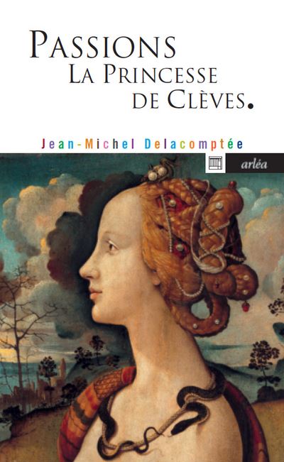 Passions. La princesse de Clèves. - Poche - Jean-Michel Delacomptée ...