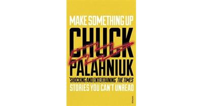 Make something up - Poche - Chuck Palahniuk - Achat Livre ou ebook | fnac
