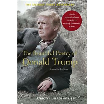 The Beautiful Poetry of Donald Trump - Cartonado - Robert Sears, Rob ...