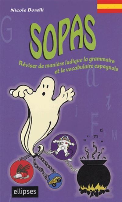 Sopas - Réviser de manière ludique la grammaire et le vocabulaire ...