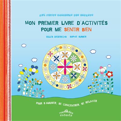 Mon premier livre d'activités pour me sentir bien Aux petits bonheurs ...