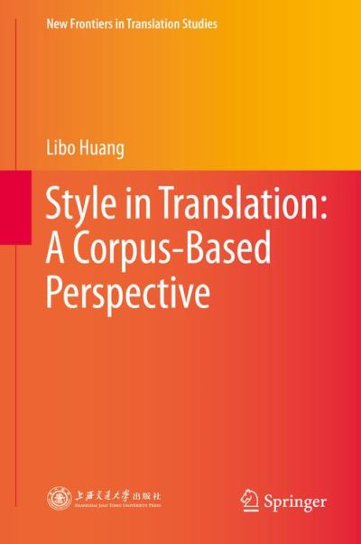 Style in translation : A corpus-based perspective - relié - Libo Huang ...