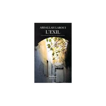 L'exil - ABDALLAH LAROUI, Abdallah Laraoui, Catherine Charruau - Achat ...