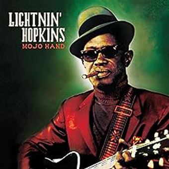 Mojo Hand Édition Deluxe - Lightnin' Hopkins - CD album - Achat & prix ...