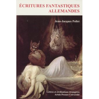 Écritures fantastiques allemandes - broché - Jean-Jacques Pollet ...