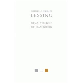 Dramaturgie de Hambourg - broché - Gotthold Ephraim Lessing, Jean-Marie ...