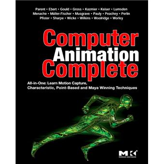 Computer animation complete - Poche - Rick Parent - Achat Livre ou ...