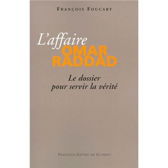 L'Affaire Omar Raddad Le dossier pour servir la vérité - broché ...