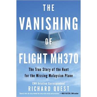The vanishing of flight MH370 - Poche - Richard Quest - Achat Livre | fnac
