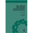 The Collected Short Stories of George Moore Vol 1 Gender and Genre ...