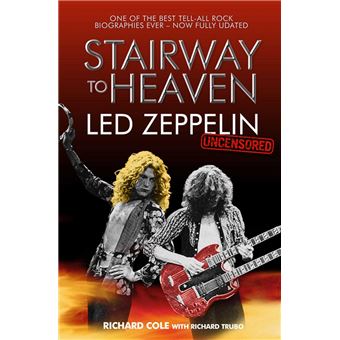 Led Zeppelin Stairway to heaven - broché - Richard Cole - Achat Livre ...
