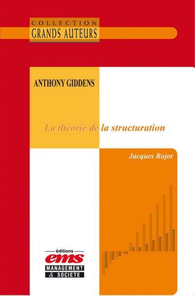 Anthony Giddens, La théorie de la structuration - ebook (ePub ...