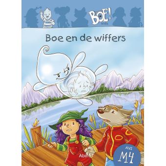 Boe!Kids - Boe en de wiffers - Thea Dubelaar, Frieda Van Raevels ...