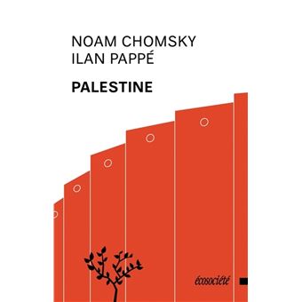 Palestine - broché - Noam Chomsky, Ilan Pappé, Frank Barat - Achat ...