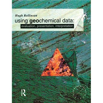 Using geochemical data - Poche - HUGH R. ROLLINSON - Achat Livre ou ebook | fnac