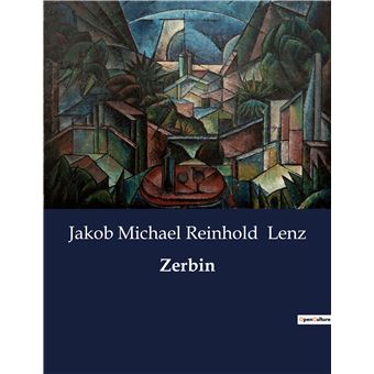 Zerbin - broché - Jakob Michael Reinhold Lenz - Achat Livre | fnac