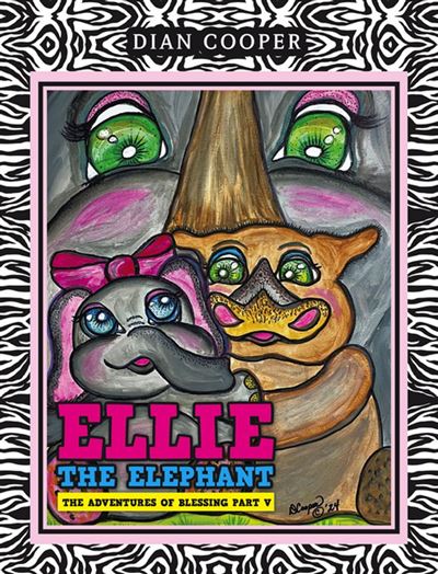 Ellie The Elephant The Adventures of Blessing Part V - ebook (ePub ...