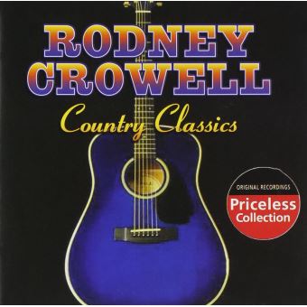 Country classics - Rodney Crowell - CD album - Achat & prix | fnac