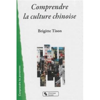Comprendre la culture chinoise Tome 0 - broché - Brigitte Tison - Achat ...