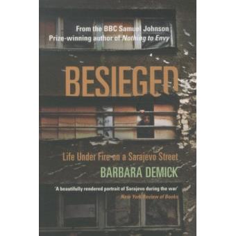 Besieged Life Under Fire on a Sarajevo Street - Poche - Barbara Demick ...