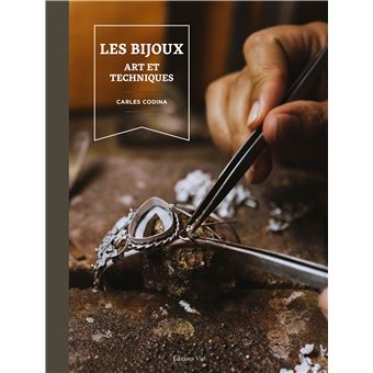 Les bijoux : art et techniques Art et techniques - relié - Carles ...
