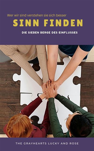 WER WIR SIND VERSTEHEN SIE SICH BESSER: SINN FINDEN Die sieben Berge des Einflusses - ebook ...