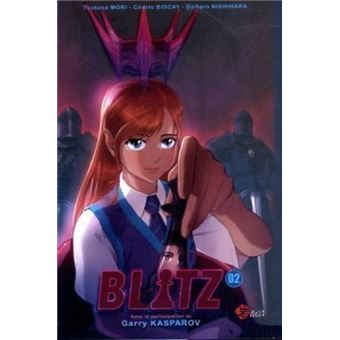 Blitz - Tome 02 - Blitz - Tome 02 - Cédric Biscay, Tsukasa Mori ...