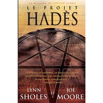 Le Projet Hadès - broché - Sholes L. & Moore J. - Achat Livre | fnac
