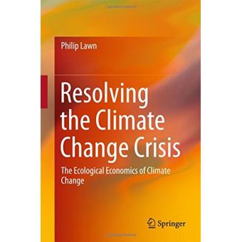Resolving the climate change crisis - relié - Philip Lawn - Achat Livre ou ebook | fnac