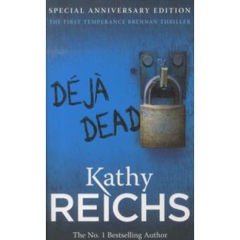 Déjà dead - Poche - Kathy Reichs - Achat Livre | fnac