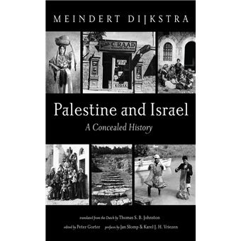 Palestine and Israel A Concealed History - ebook (ePub) - Dijkstra ...