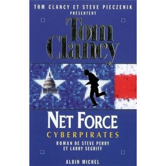 Net force - Tome 7 - Net Force 7. Cyberpirates - Tom Clancy, Steve ...