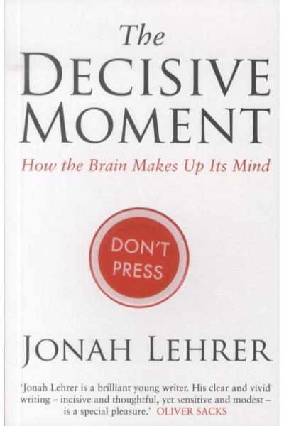 The decisive moment - Poche - Jonah Lehrer - Achat Livre | fnac