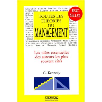 Toutes theories management - 2e éd. NP Les idées essentielles des ...