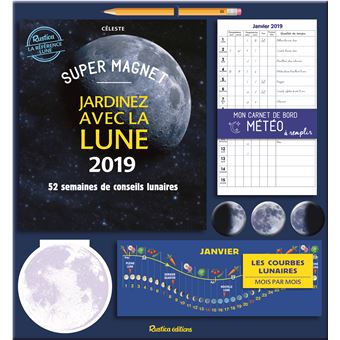 Super magnet Jardinez avec la Lune 2019 Super pratique pour jardiner avec la Lune en un seul ...