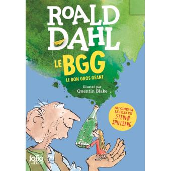 Le BGG, Le Bon Gros Géant - Poche - Roald Dahl - Achat Livre | fnac