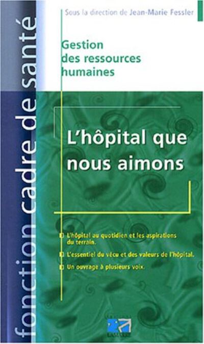 L hopital que nous aimons - broché - Michel Fessler - Achat Livre | fnac